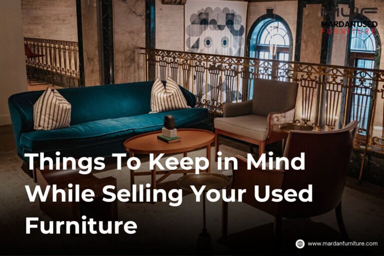 Things To Keep in Mind While Selling Your Used Furniture - Used ...